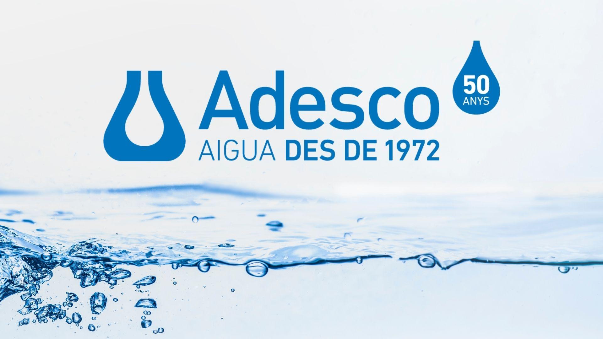 Adesco arriba als 50 anys com a empresa pionera en aigua desionitzada ...